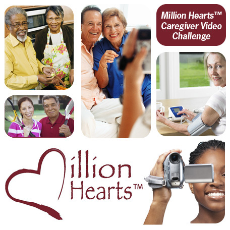 Million Hearts™ Caregiver Video Challenge: Caregivers play an important role in maintaining the ...