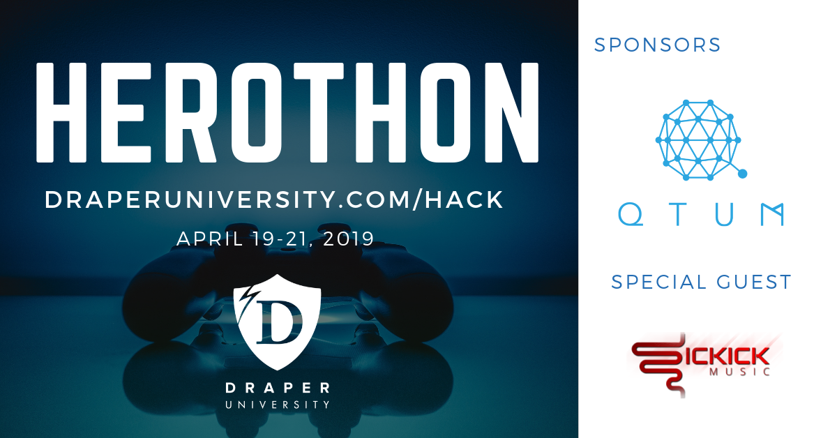 HEROthon - Building the Future of Gaming and Entertainment: Draper University is happy to ...