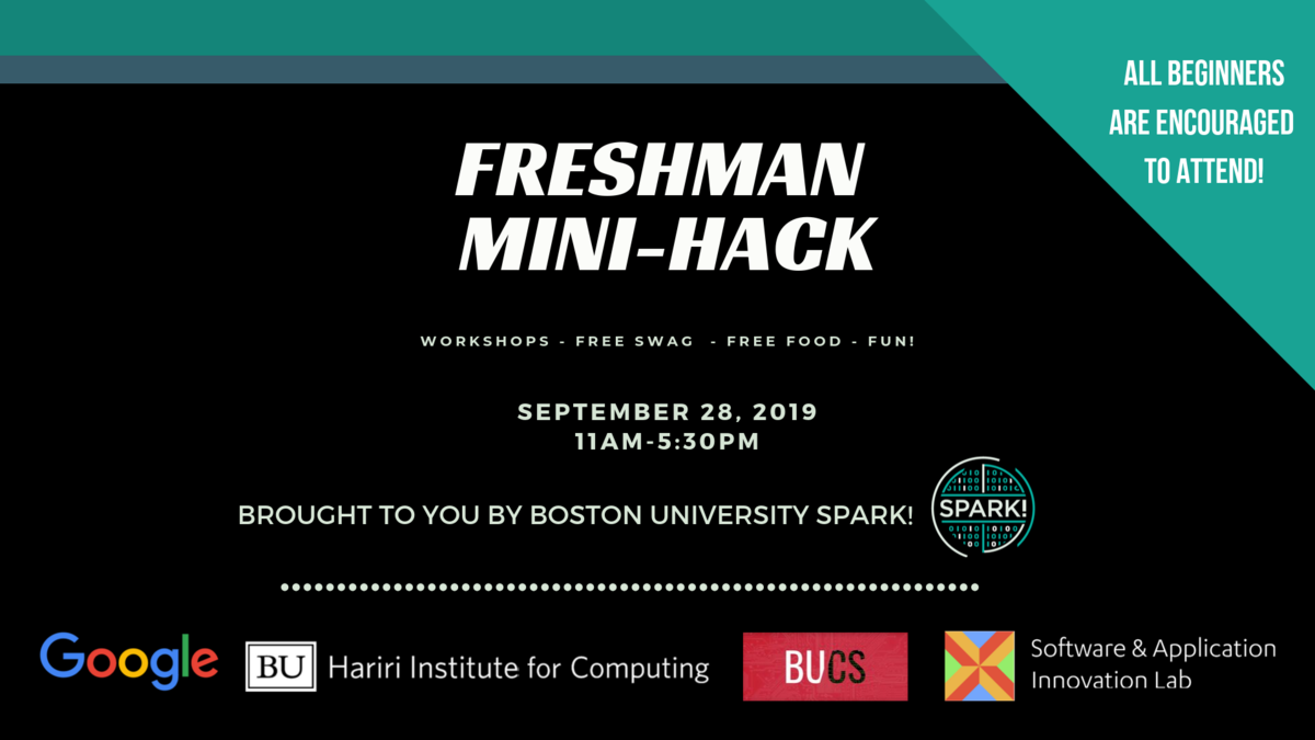 BU Spark! Freshman Mini-Hack: A Mini-Hack open to Boston University freshmen students who are ...