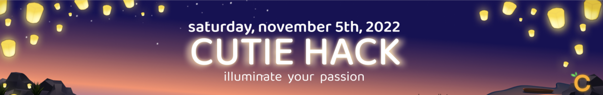 Cutie Hack 2022: Illuminate Your Passion - Devpost