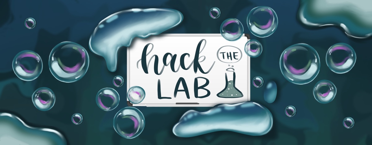 Hack the Lab: An online hackathon designed for High Schoolers to explore connections between ...