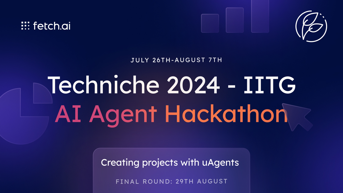 Fetch's AI Agent Hackathon - IIT-G: Techniche presents Fetch's AI Agent ... Fetch's AI Agent Hackathon - IIT-G: Techniche presents Fetch's AI Agent ...