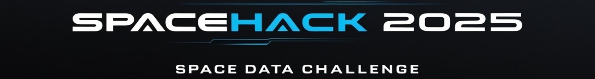 SpaceHack 2025: Space Data Challenge: Shaping the Future of Space Exploration through Data, AI ...