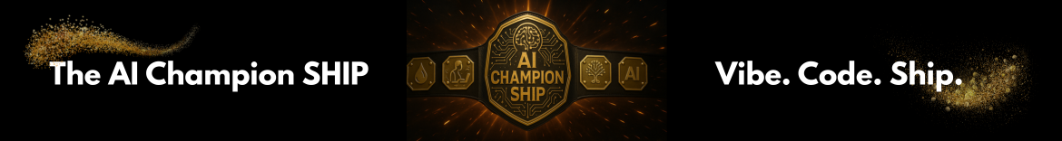 The AI Champion Ship : Vibe. Code. Ship. - Devpost