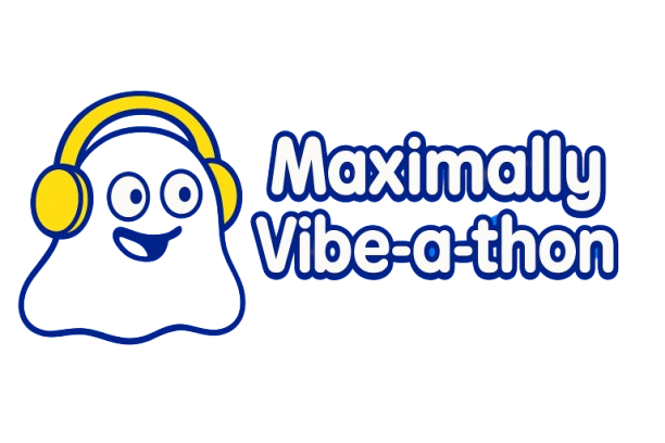 Maximally Vibe-a-thon: A 48-hour creative AI hackathon where vibe ...