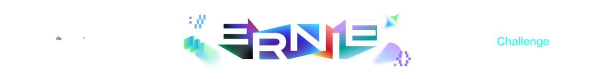 ERNIE AI Developer Challenge: Build Intelligent Solutions with ERNIE ...