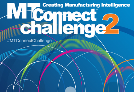 MTConnect Challenge 2: Applications that harness innovation and ...