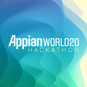 AppianWORLD20 Hackathon: Bring your idea to life with the leading low ...
