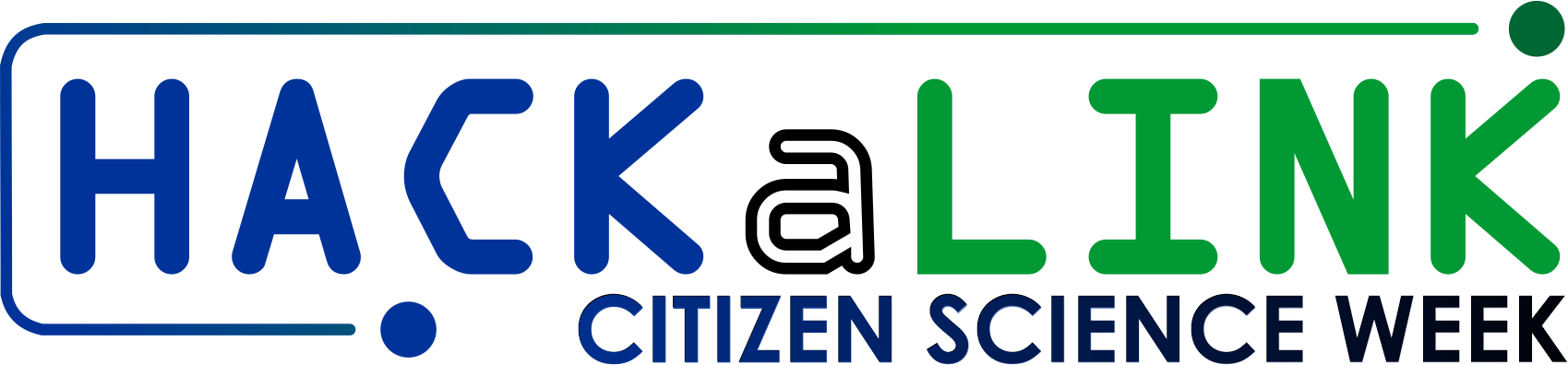 HACKaLINK Citizen Science Week: "Hack the Environment, Lead the Community, Change the World ...