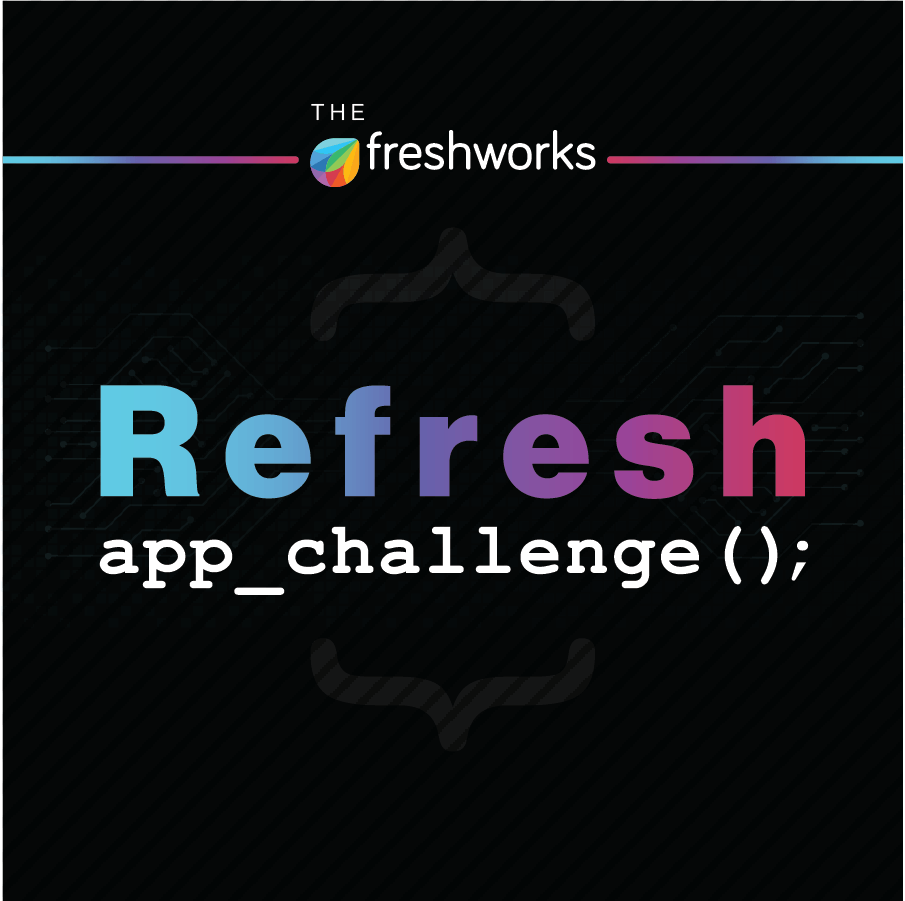 The Freshworks Refresh App Challenge : Build delightful apps for customers and employees! - Devpost