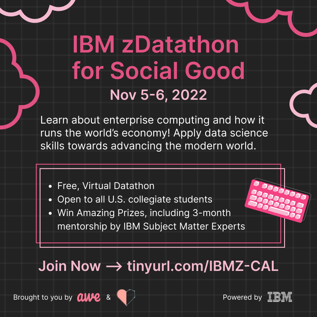 IBM zDatathon for Social Good: This datathon brings together students from universities across ...