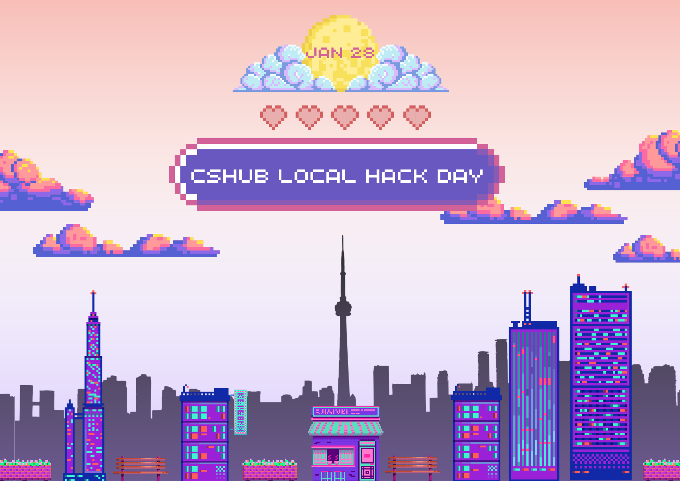 CSHub Local Hack Day: Come learn new skills from workshops, build projects by applying what you ...