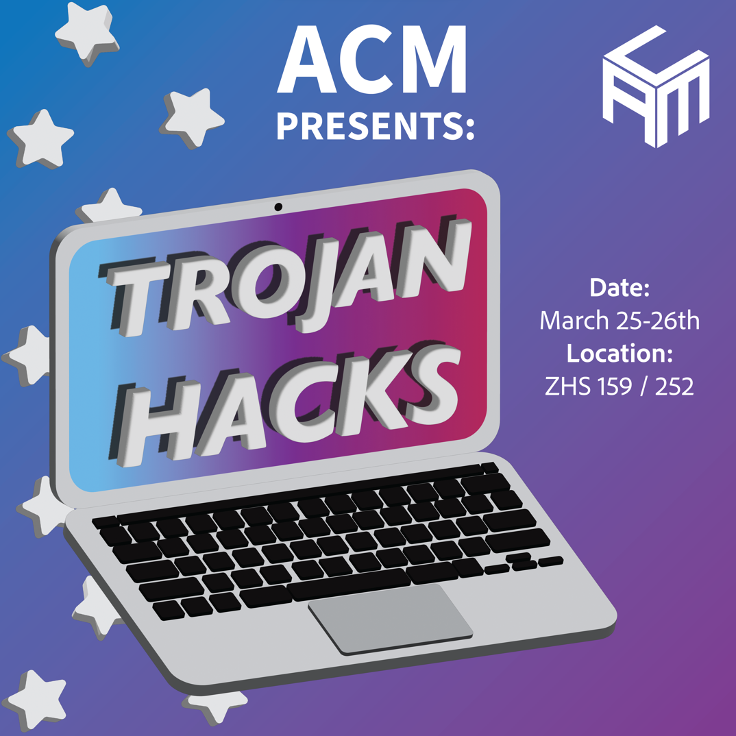 TrojanHacks Spring 2023: A beginner-friendly 24-hour hackathon filled with meeting other hackers ...