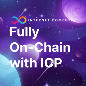 Fully On-Chain with ICP powered by Internet Computer: Where Innovation ...