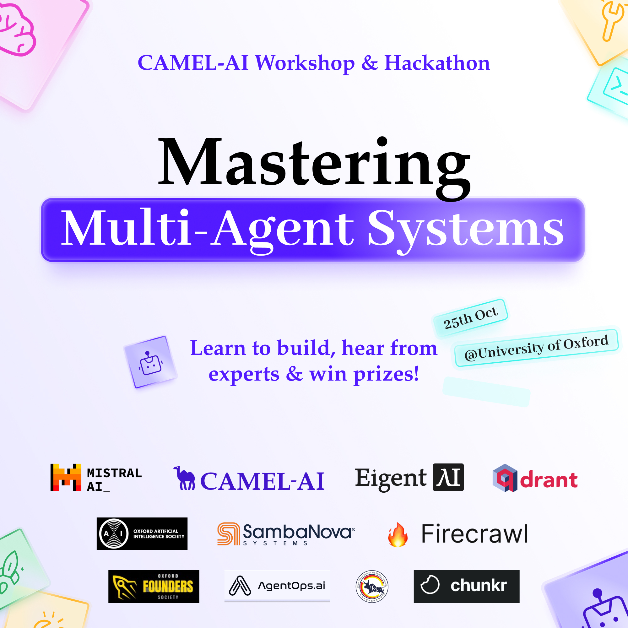 Mastering Multi-Agent Systems (CAMEL-AI Hackathon): Join us for an exciting event featuring a ...