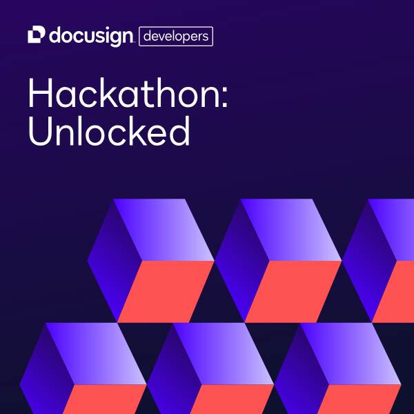 The Docusign Hackathon: Unlocked: Unlock what's possible. Build the ...