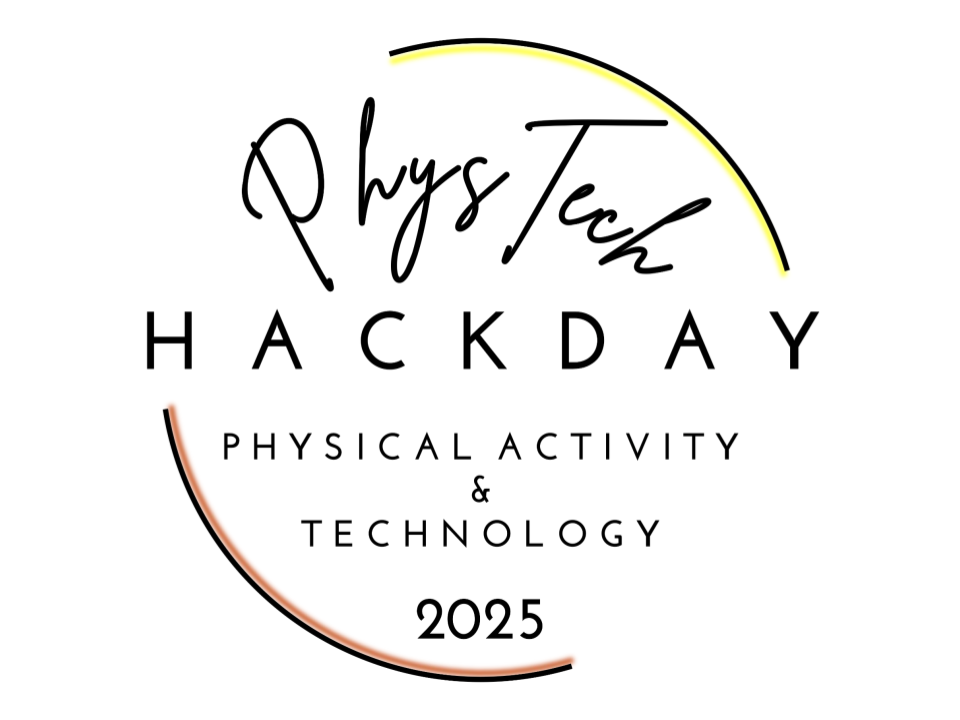 PhysTech 2025: Physical Activity and Technology Hack Day: Move, Inspire and Innovate ...
