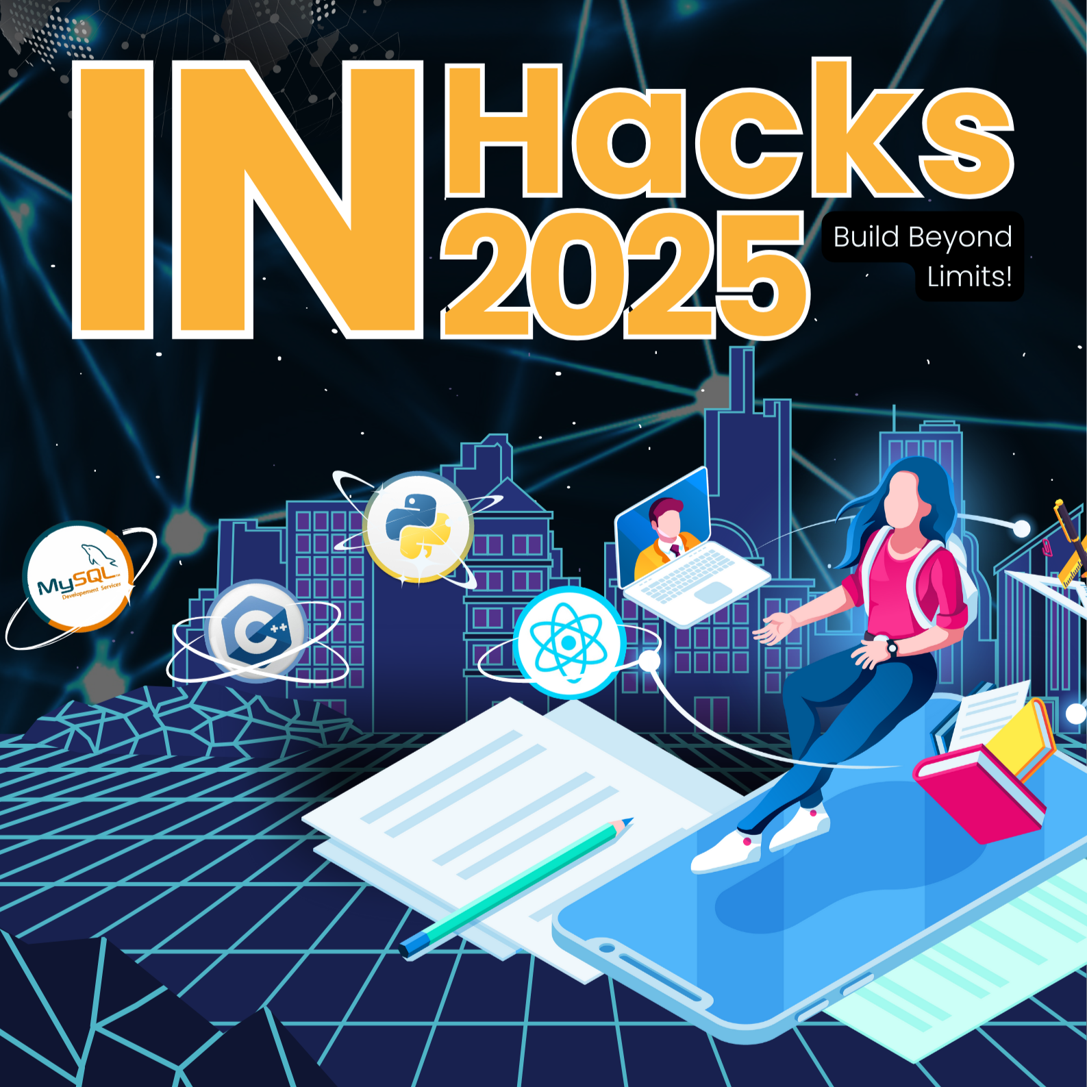 INHacks 2025: Create anything that crosses your mind; be it apps, games, or anything. Limit is ...