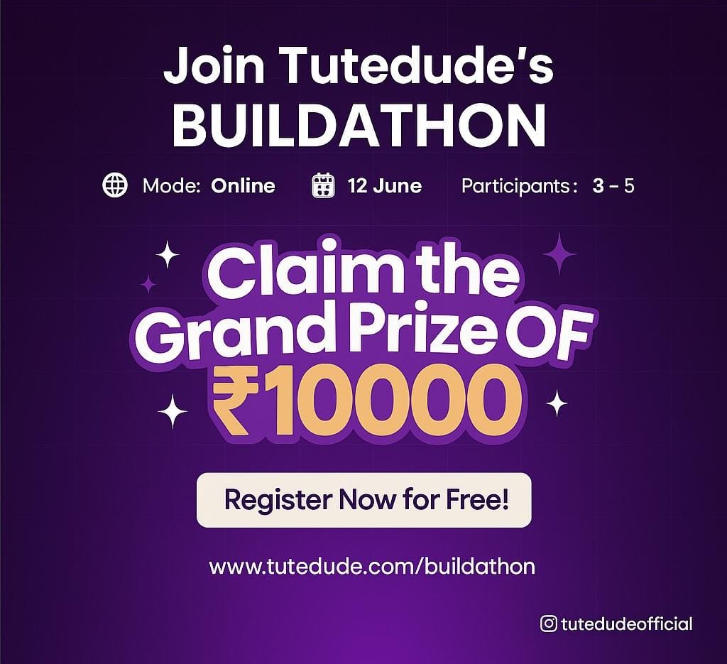Tutedude Buildathon: National Level 72-hour online product-building challenge - Devpost