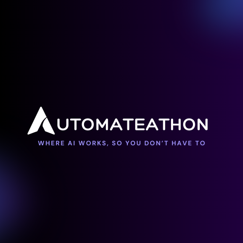 Automateathon 2025: Where AI Works, So You Don't Have To - Devpost