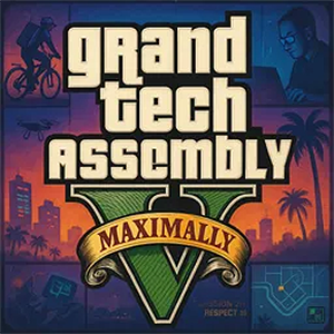 Grand Tech Assembly: Maximally: GTA-Styled Game Jam - Devpost