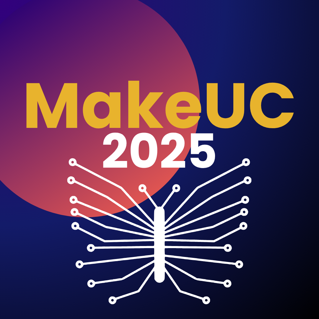 MakeUC 2025: Host by IEEE Student Chapter at the University of Cincinnati - Devpost