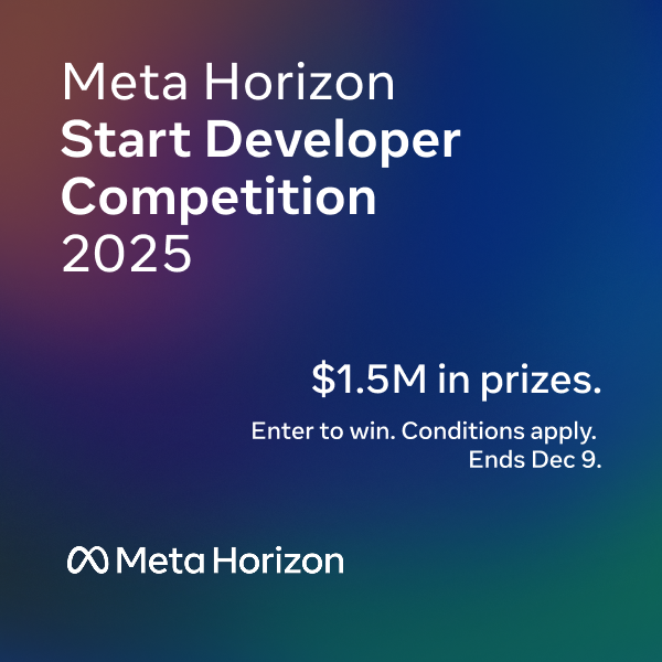 Meta Horizon Start Developer Competition: Accelerate your VR ...