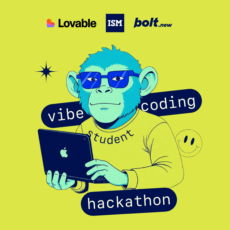 Student Vibecoding Hackathon by ISM University [in-person]: Build with AI. Launch a startup in 5 ...