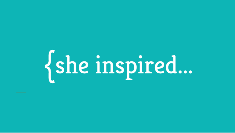 {she inspired ... | Devpost