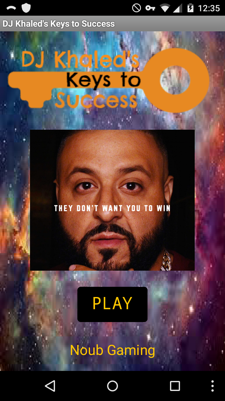 DJ Khaled's Keys to Success | Devpost