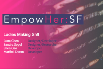 EmpowHer:SF | Devpost