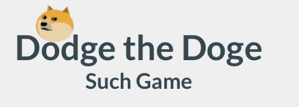 Dodge the Doge | Devpost
