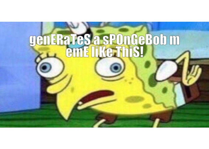 Spongebob Meme Generator | Devpost