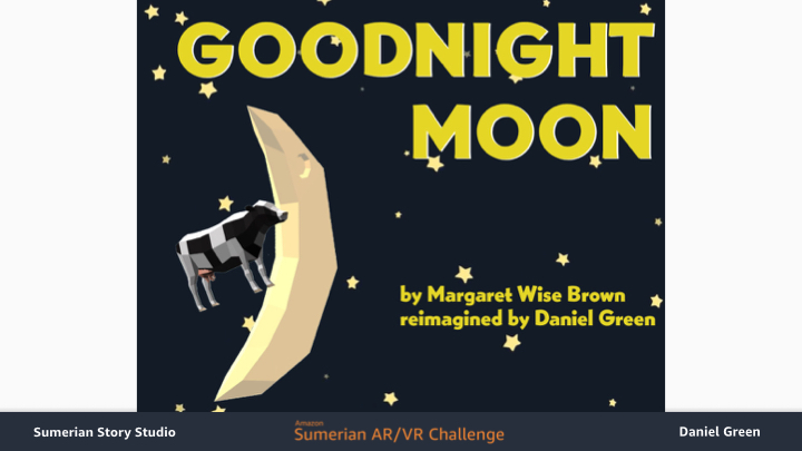 Sumerian Story Studio: Goodnight Moon | Devpost