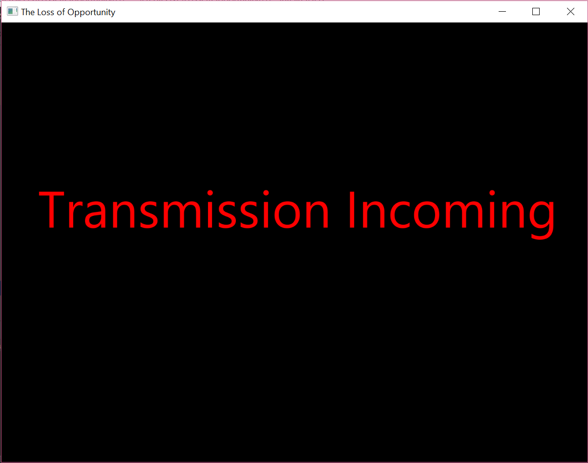 The Loss of Opportunity | Devpost