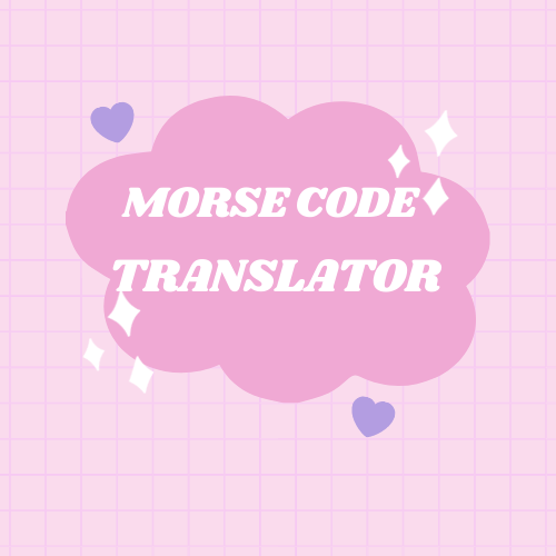 Morse Code Translator | Devpost