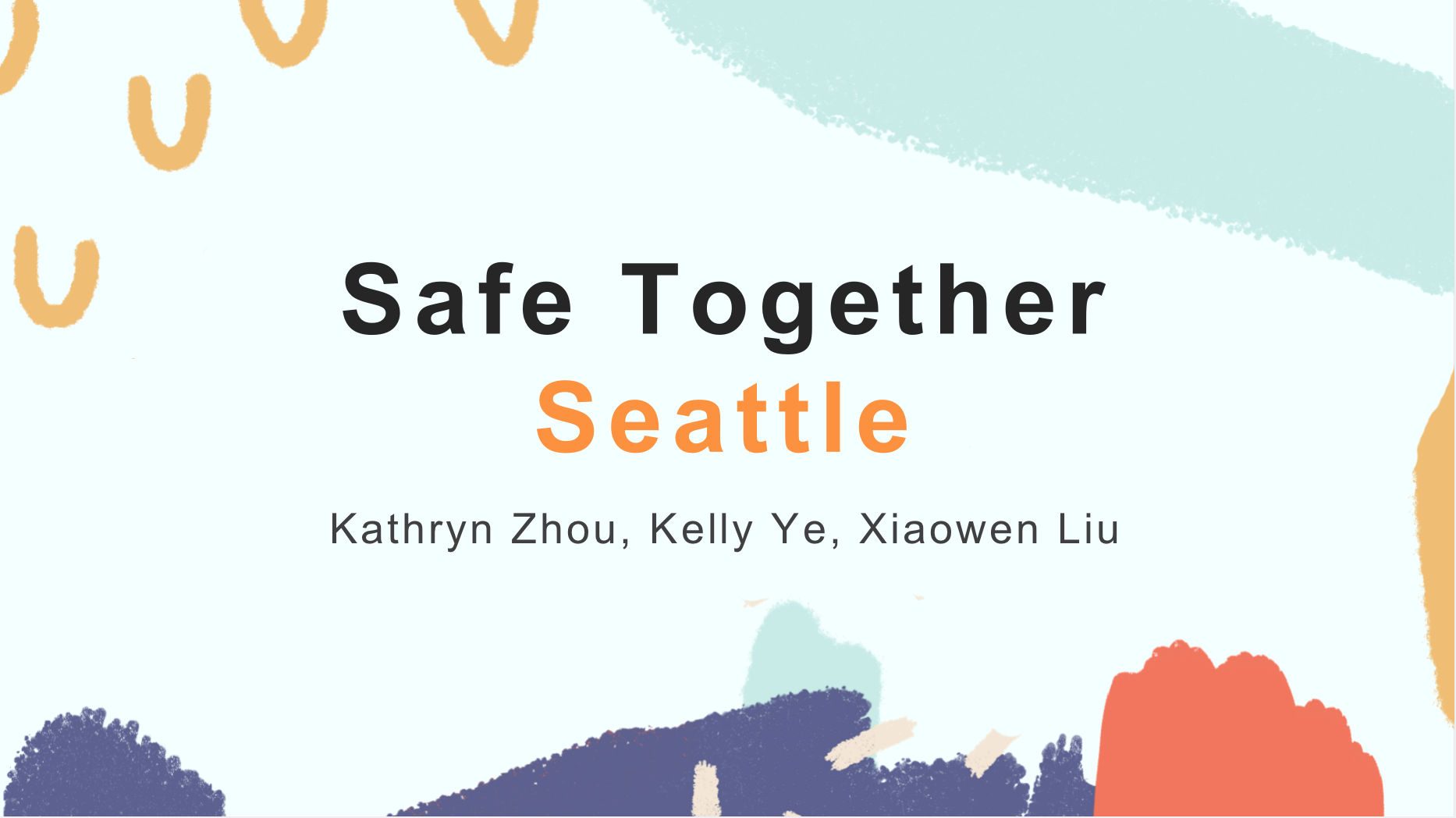 Safe Together Seattle | Devpost