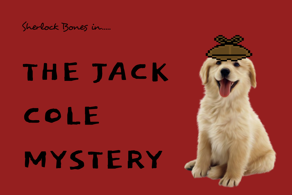 Sherlock Bones: The Jack Cole Mystery | Devpost