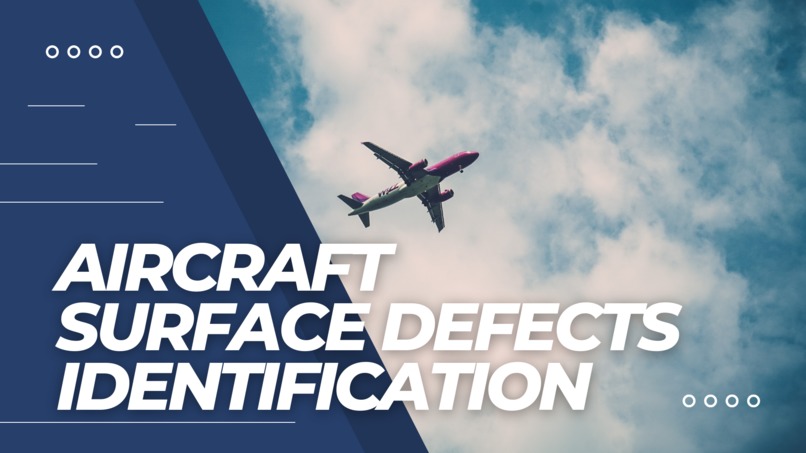 Aircraft Surface Defects Identification Devpost