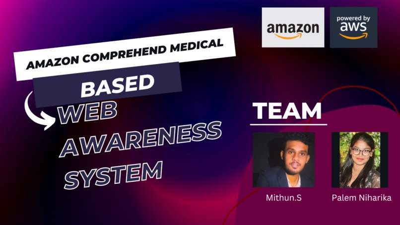 Amazon Comprehend Medical Based Web Awareness System | Devpost