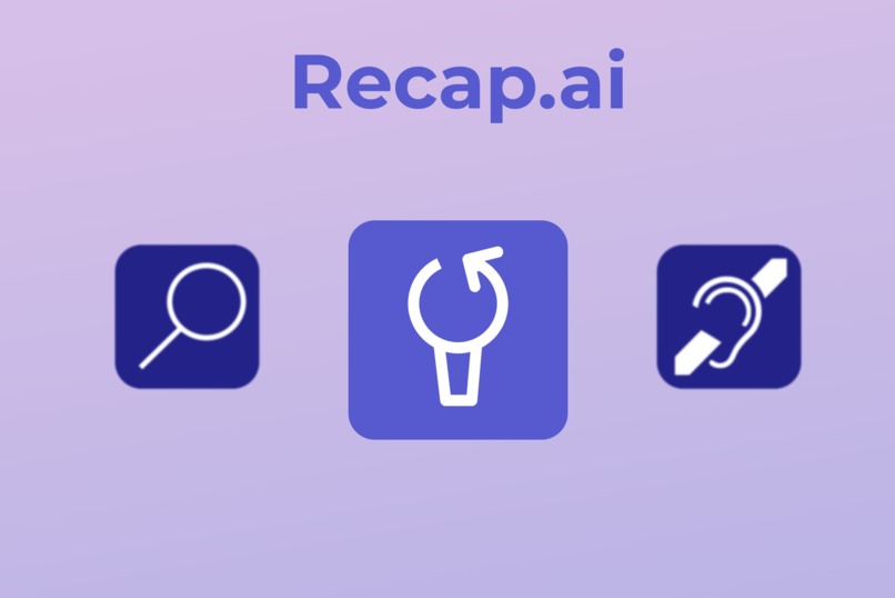 Recap.ai | Devpost Recap.ai | Devpost