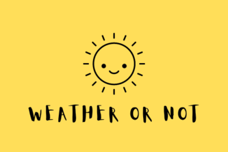 Weather Or Not | Devpost