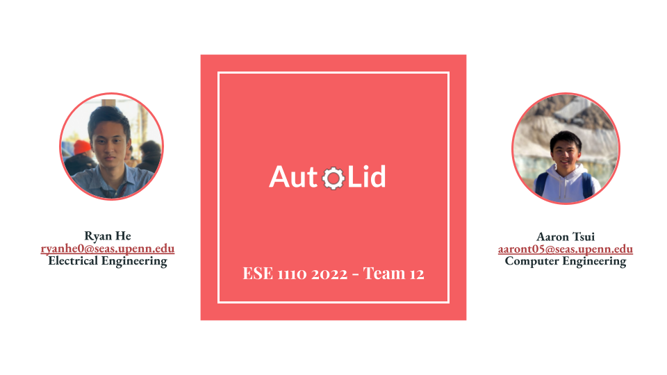 ESE 1110, Team 12, AutoLid | Devpost