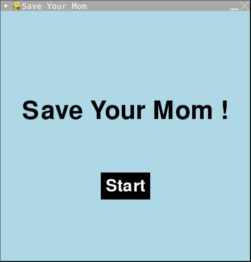 Save Your Mom | Devpost