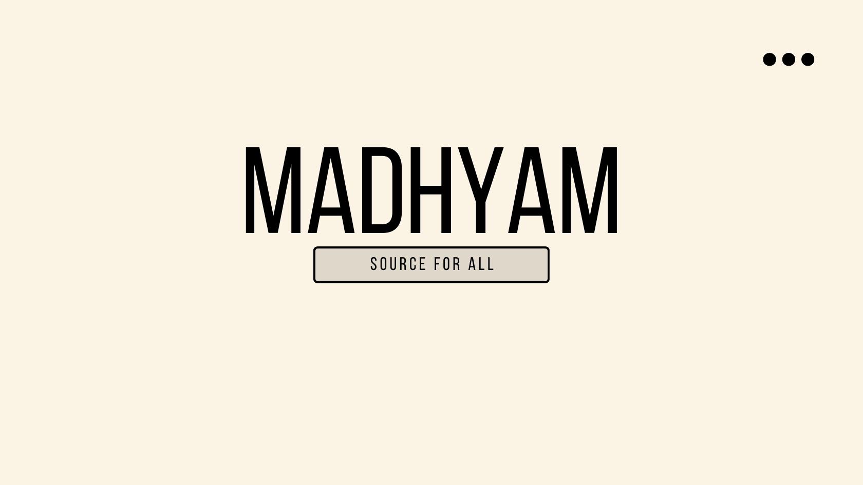 Madhyam | Devpost