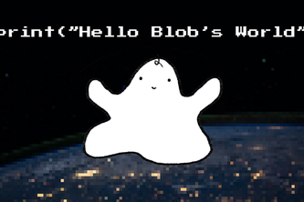 print("Hello Blob's World") | Devpost