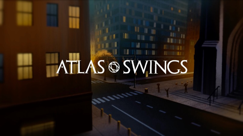 "ATLAS SWINGS" [Opening Cutscene Animation] | Devpost