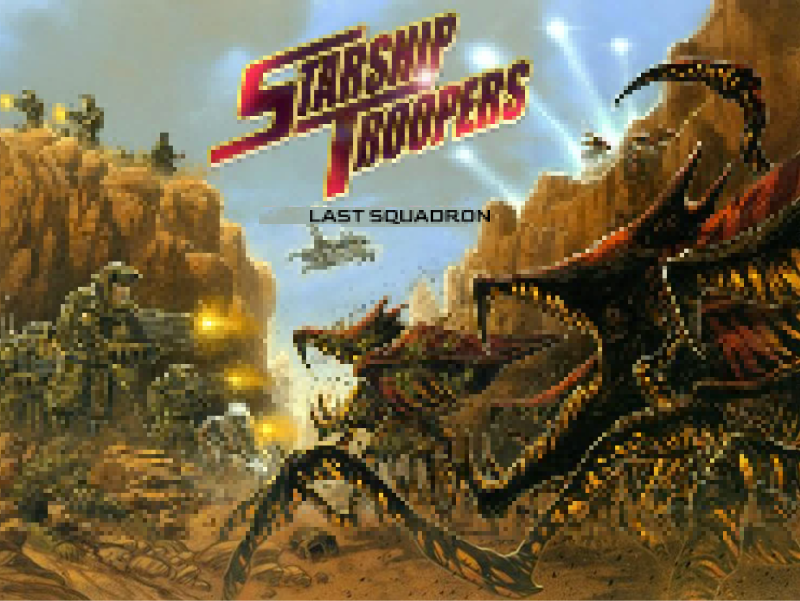Starship Troopers: Last Squadron | Devpost
