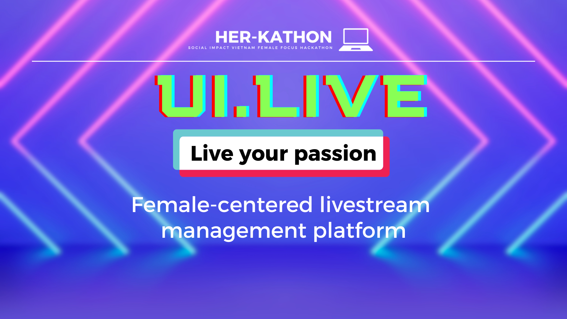 UI.live - Female-first Livestream Management Platform | Devpost