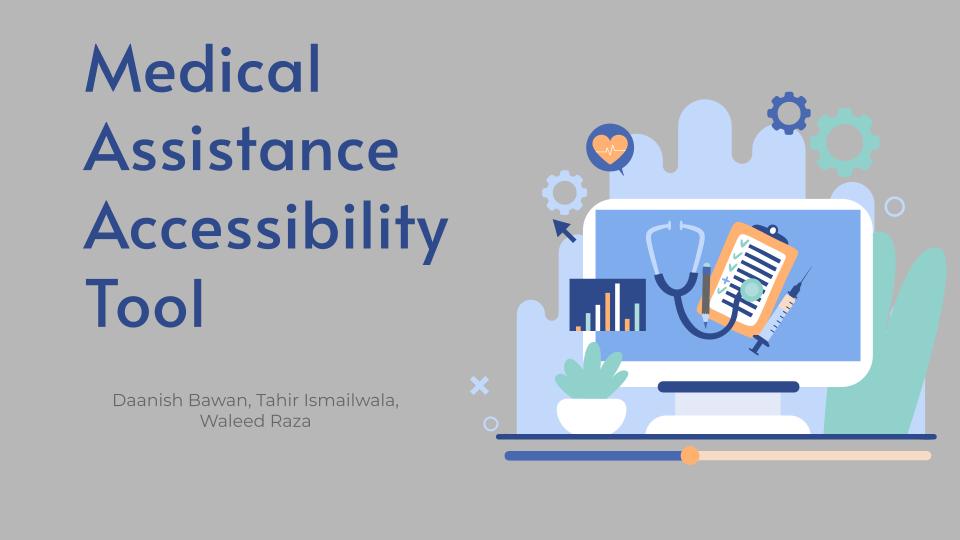 Medical Assistance Accessibility Tool | Devpost